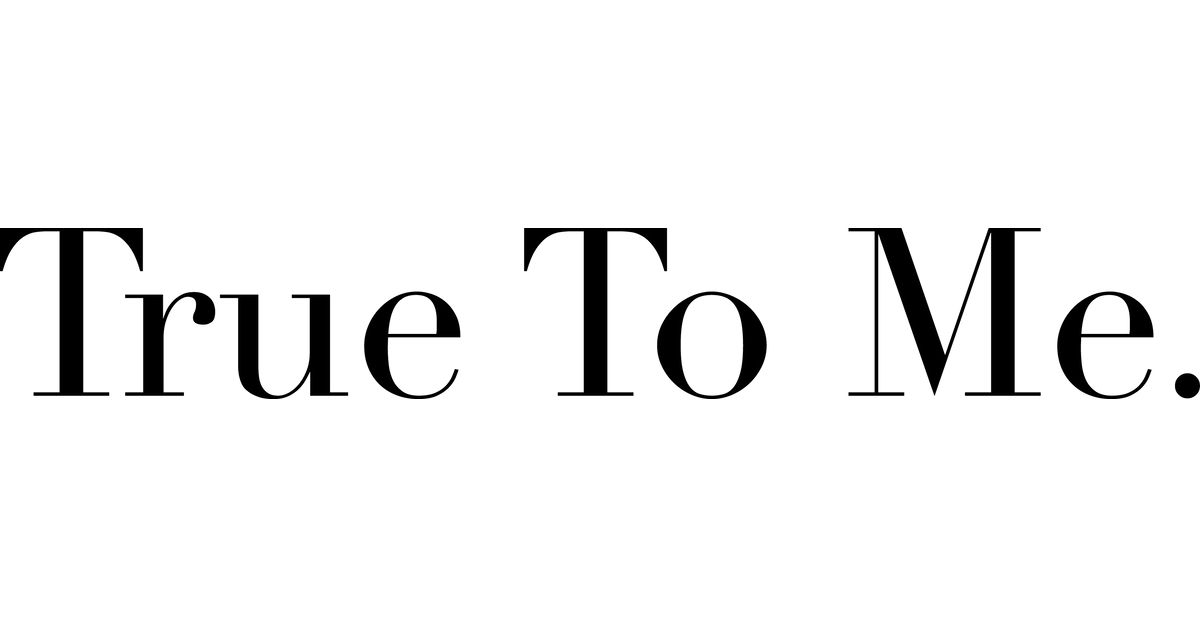 True To Me.